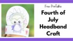 Free Printable Fourth of July Headband Craft - The Artisan Life
