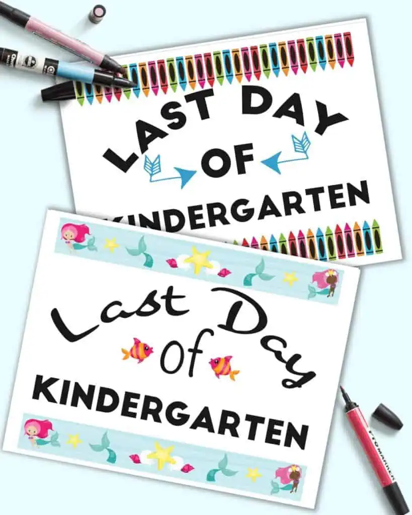 Free Printable Last Day of Kindergarten Signs - The Artisan Life