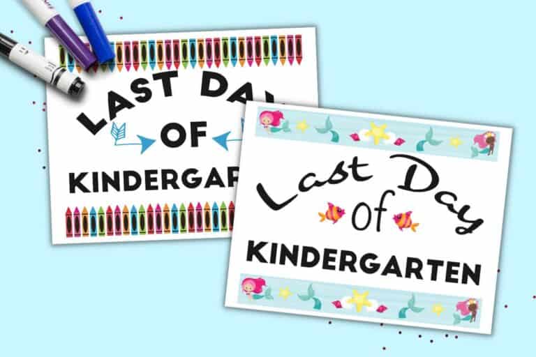 Free Printable Last Day of Kindergarten Signs - The Artisan Life