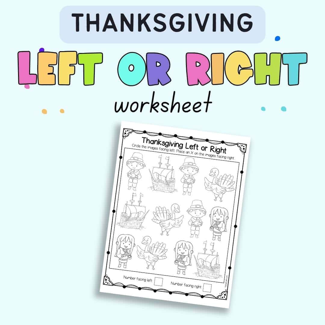 Free Printable Thanksgiving Theme Left or Right Worksheet - The Artisan ...