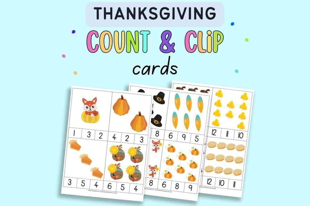 Free Printable Thanksgiving Theme Count and Clip Cards - The Artisan Life