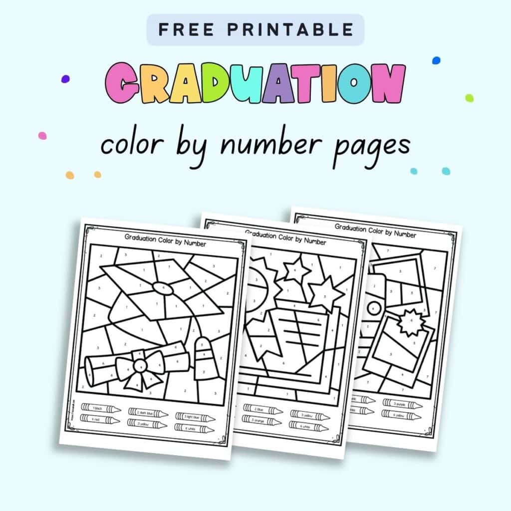 Free Printable Graduation Color by Number Worksheets - The Artisan Life