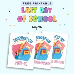 Free Printable Last Day of School Signs (cute & pink!) - The Artisan Life