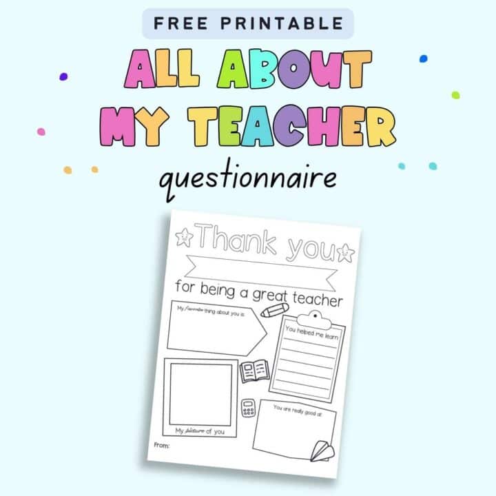 Free Printable All About my Teacher Questionnaire - The Artisan Life