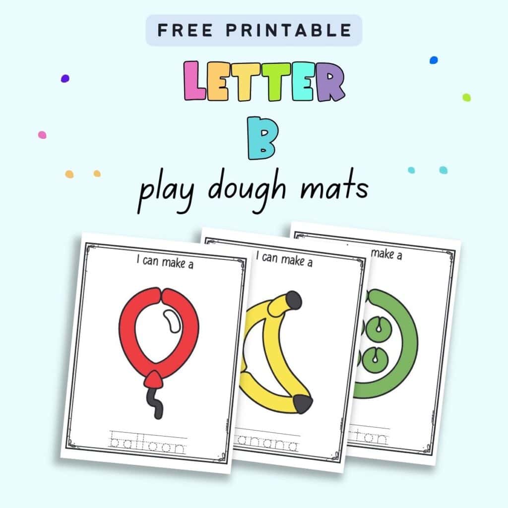 Free Printable Letter B Play Dough Mats - The Artisan Life