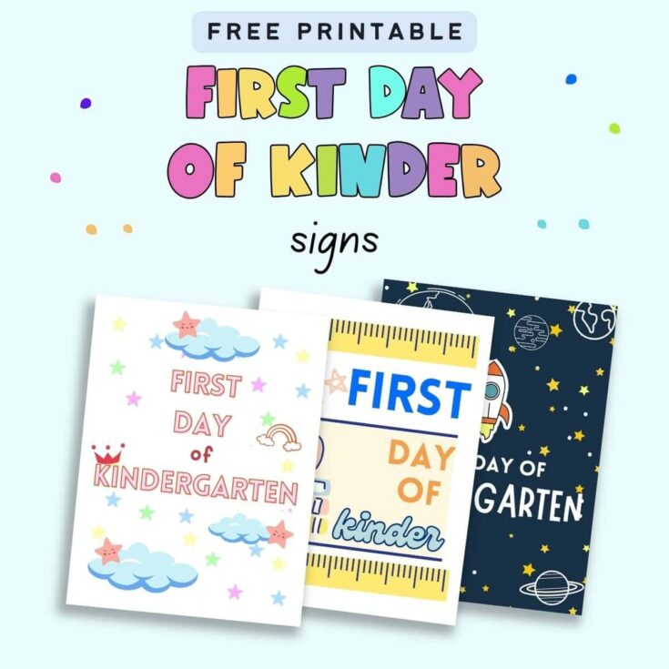 Free First Day of Kindergarten Sign Printables - The Artisan Life