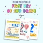 Free First Day of 2nd Grade Sign Printables - The Artisan Life