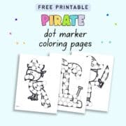 Free Printable Pirate Dot Marker Coloring Pages - The Artisan Life