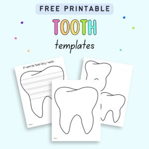 Free Printable Tooth Templates (+ writing paper!) - The Artisan Life