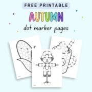 Free Printable Autumn Dot Marker Coloring Pages - The Artisan Life