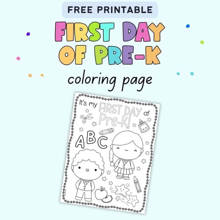 Free Printable First Day of Pre-K Coloring Page - The Artisan Life