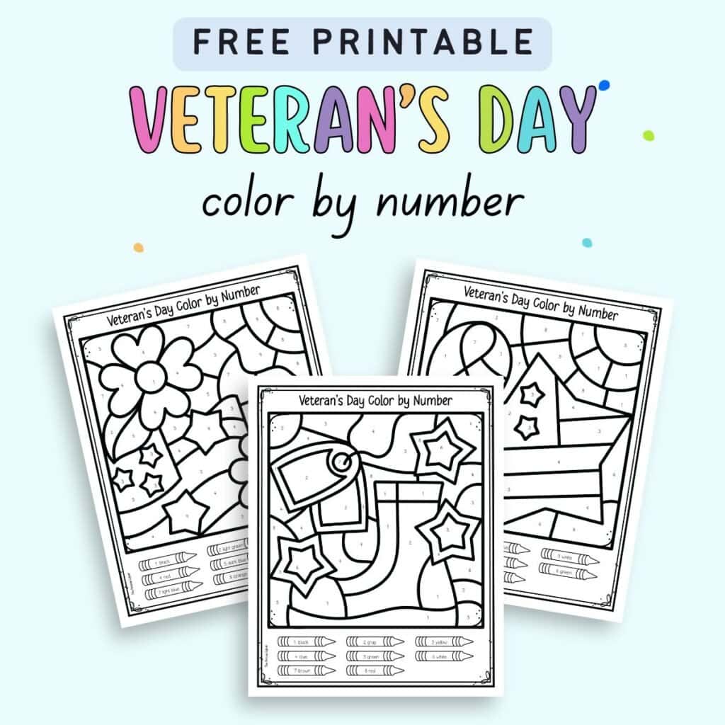 Free Printable Veteran's Day Color by Number Worksheets - The Artisan Life