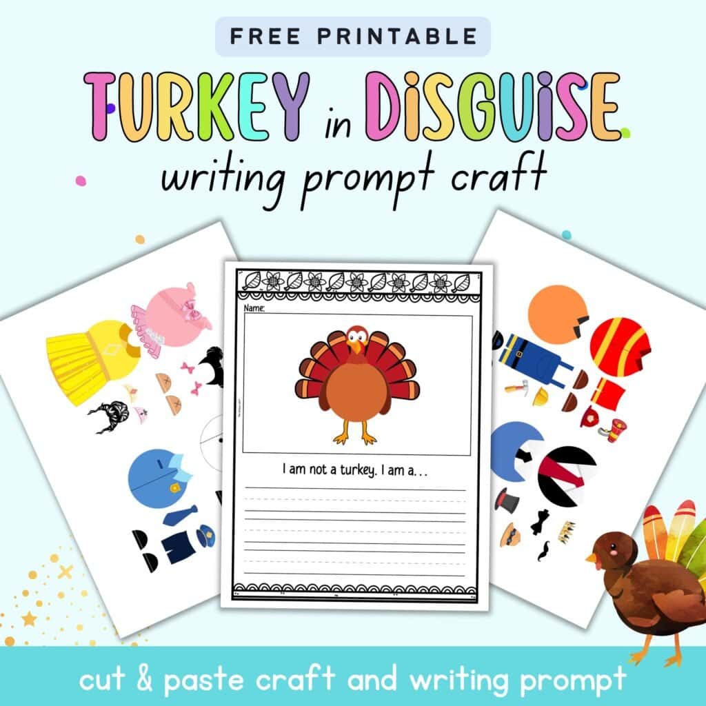 Free Printable Turkey in Disguise Activity - The Artisan Life