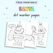 Free Printable Santa Dot Marker Coloring Pages - The Artisan Life