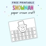 Free Printable Snowman Crown Craft for Kids - The Artisan Life