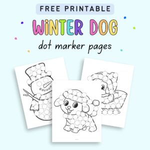 Free Printable Winter Dog Dot Marker Coloring Pages - The Artisan Life