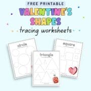 Free Printable Valentine's Shape Tracing Worksheets for Preschoolers ...