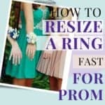 How to Resize your Ring so it Fits for Prom - The Artisan Life