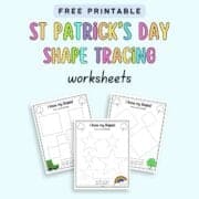 Free Printable St Patrick's Day Shape Tracing Worksheets - The Artisan Life