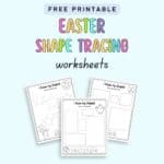 Free Printable Easter Shape Tracing Worksheets - The Artisan Life