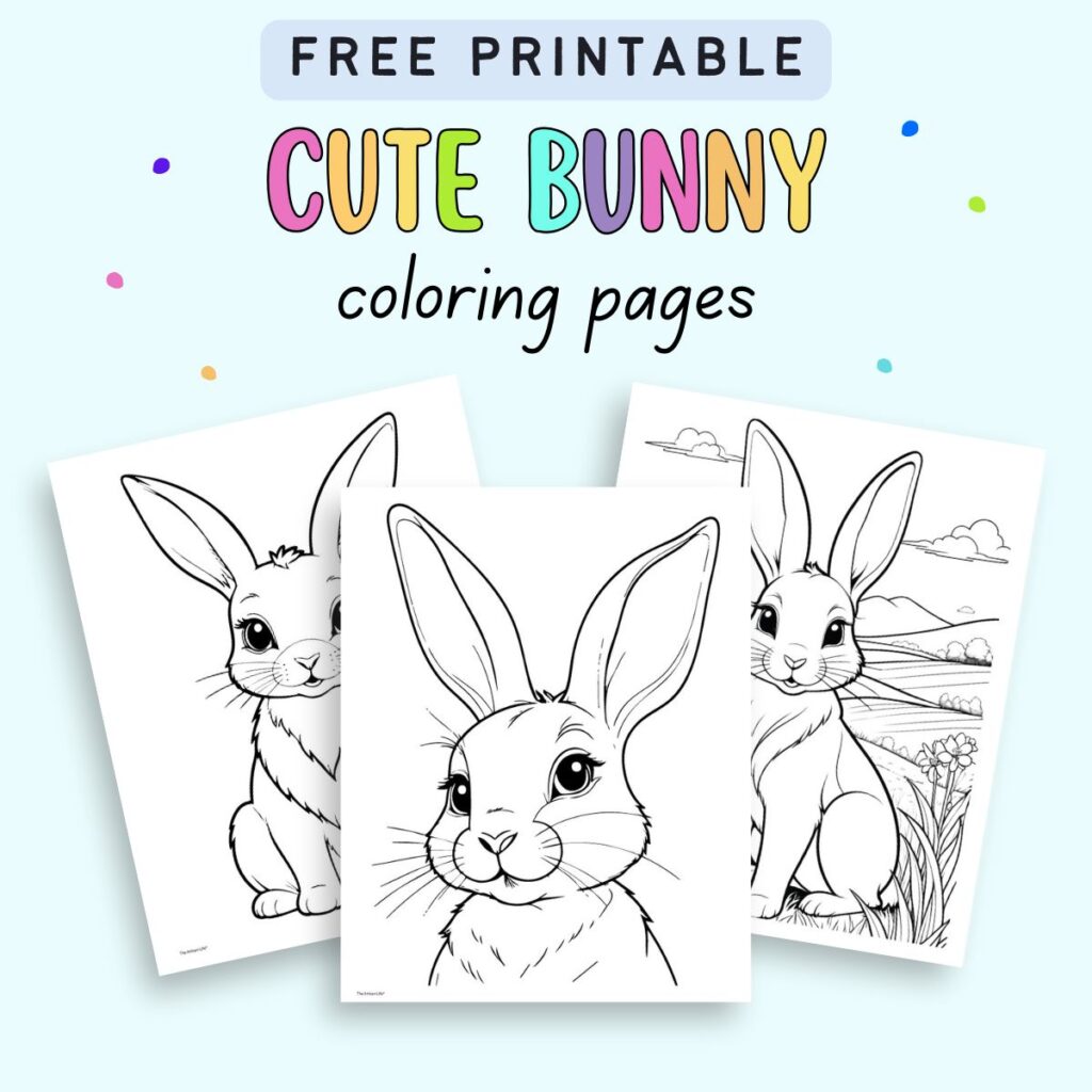 Free Printable Bunny Coloring Pages - The Artisan Life