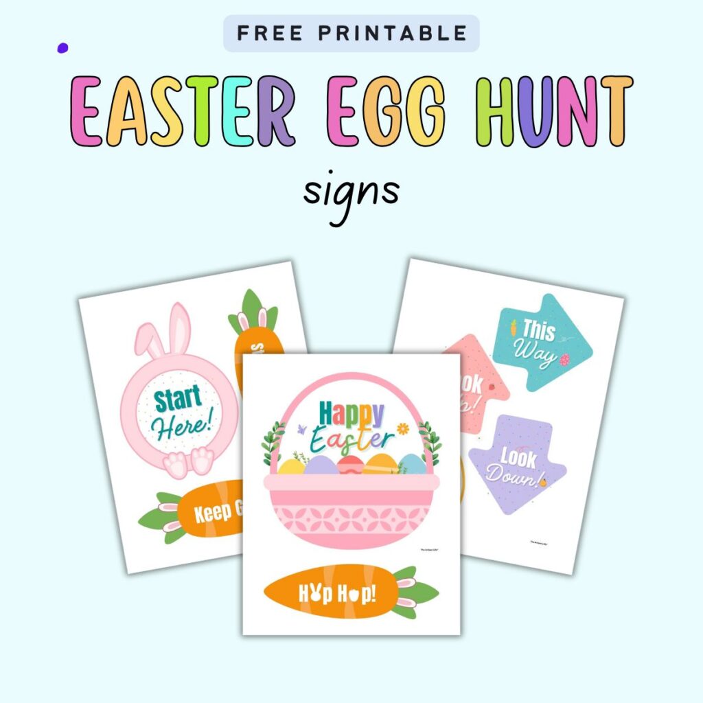 Free Printable Easter Egg Hunt Signs - The Artisan Life