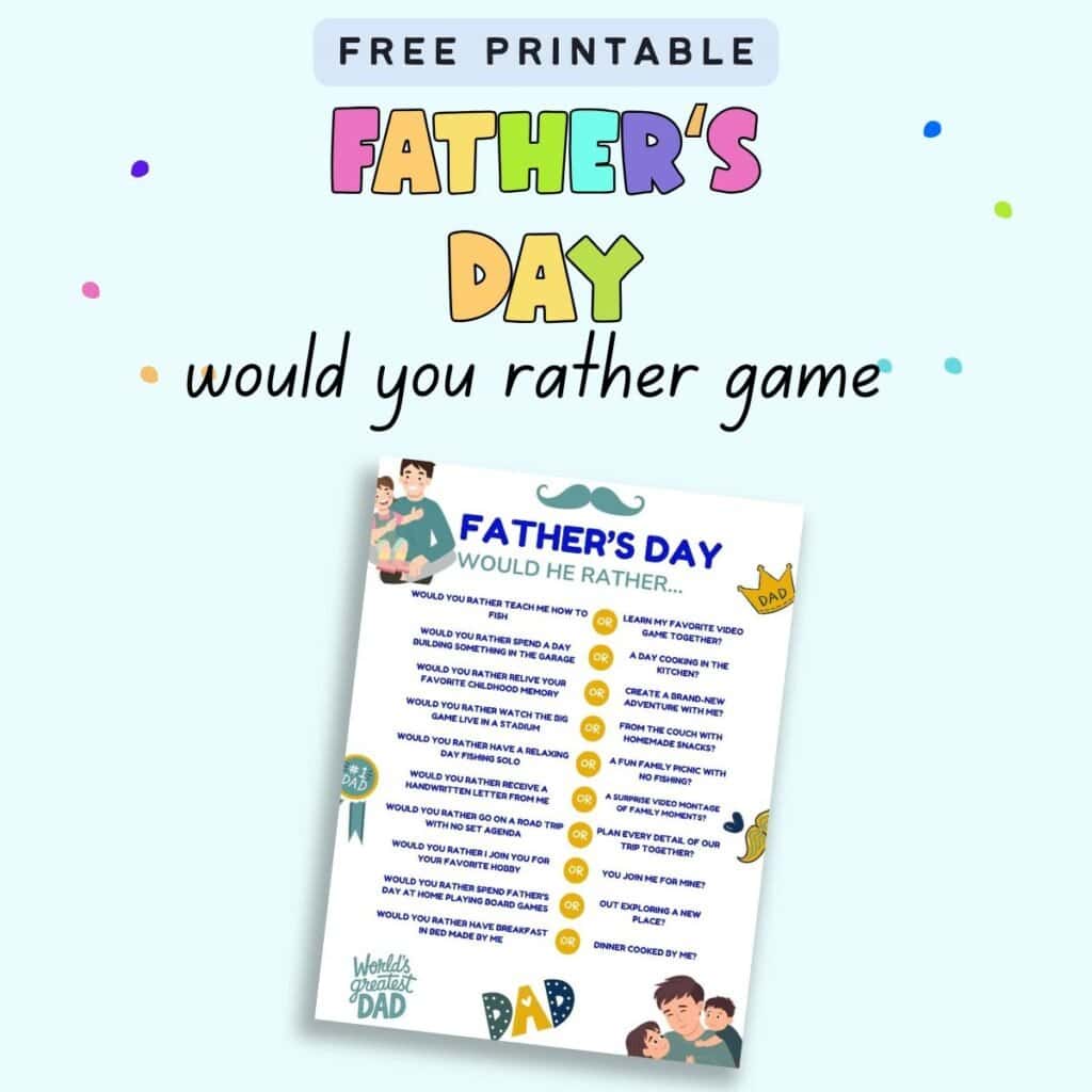 Free Printable Father's Day Would you Rather Game - The Artisan Life