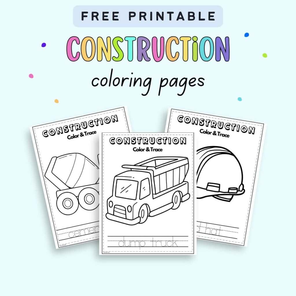 Free Printable Construction Coloring Pages - The Artisan Life