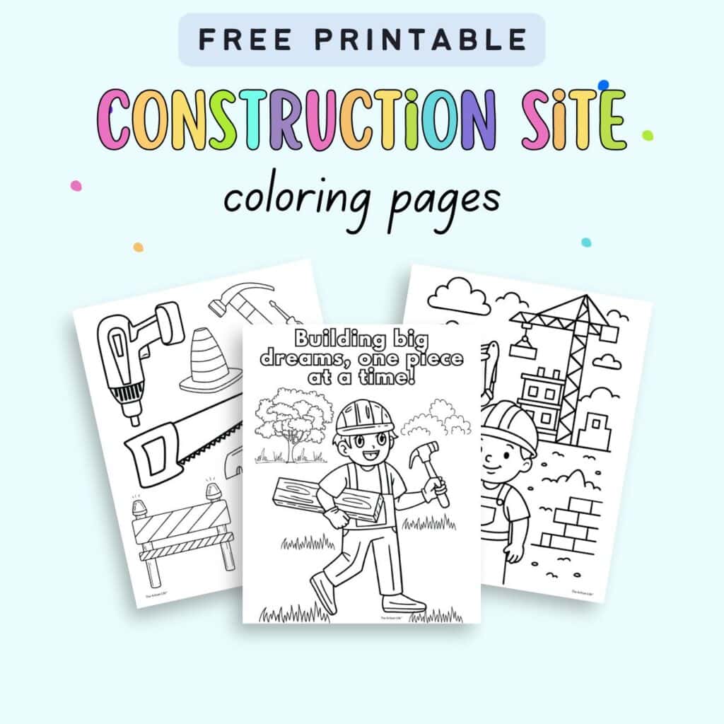Free Printable Construction Site Coloring Pages - The Artisan Life