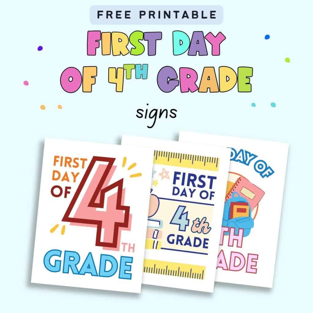 Free Printable First Day of 4th Grade Signs - The Artisan Life
