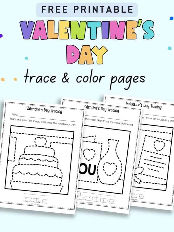 Free Printable Valentine's Day Trace & Color Worksheets - The Artisan Life