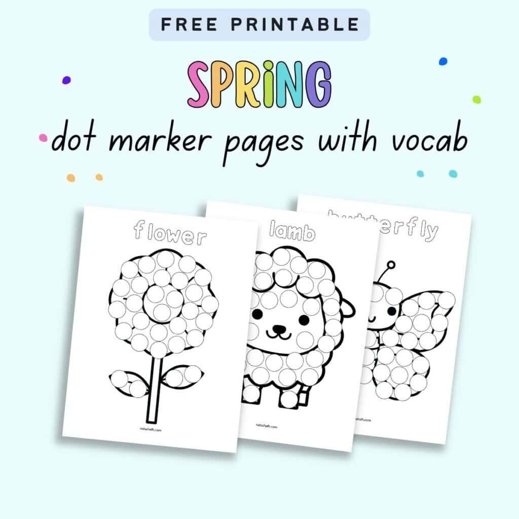 Free Printable Spring Dot Marker Pages with Vocabulary - The Artisan Life