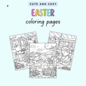 Cute & Cozy Easter Coloring Pages for Kids - The Artisan Life