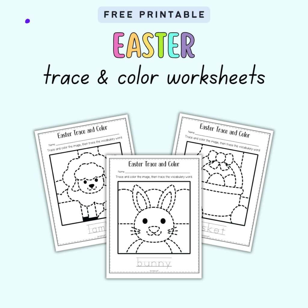 Free Printable Easter Trace & Color Worksheets - The Artisan Life